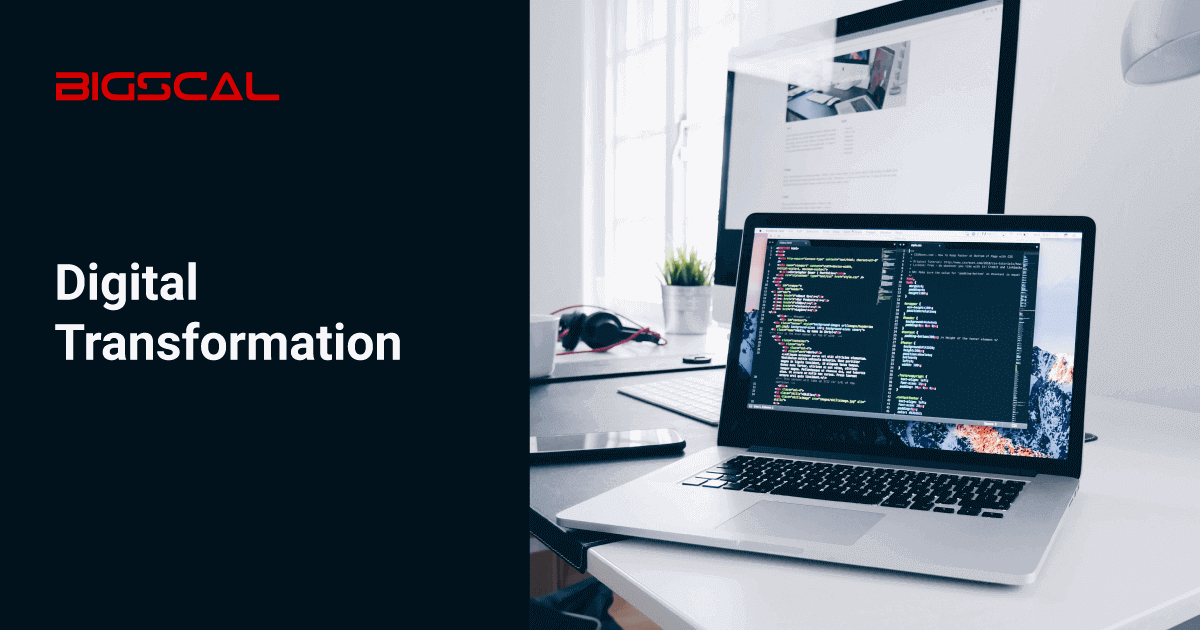 Digital Transformation Services | Bigscal