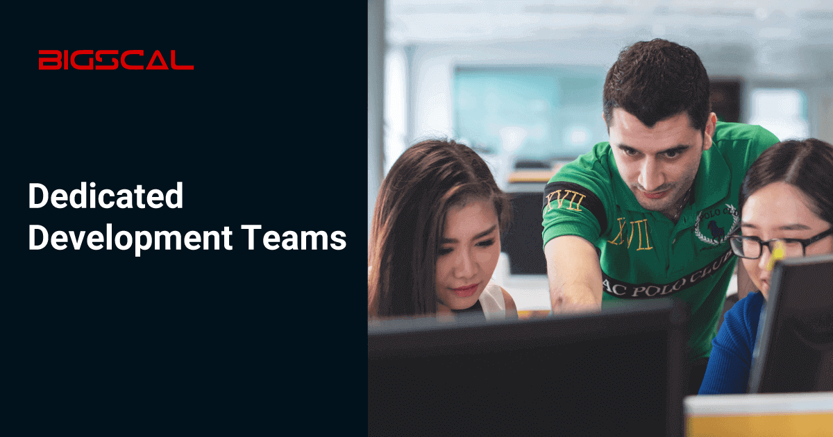 Hire Dedicated Development Teams | Bigscal Hire Dedicated Development Teams | Bigscal