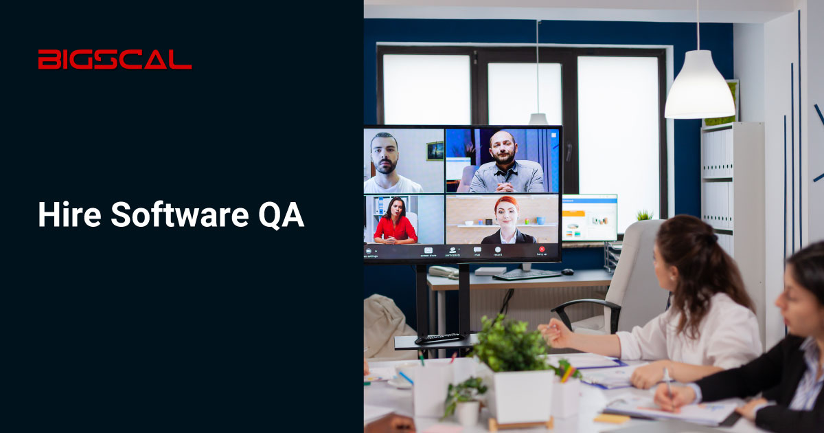 Software QA Testers | Quality Assurance Testers - Bigscal Software QA Testers | Quality Assurance Testers - Bigscal