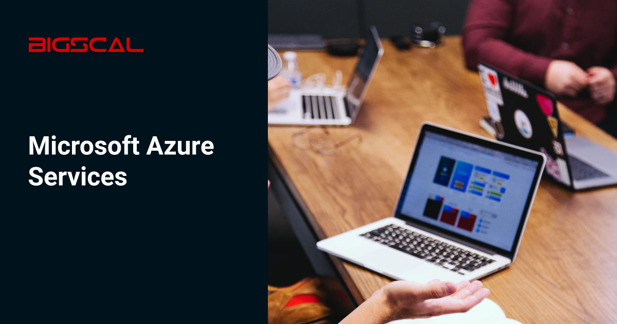 Microsoft Azure Services Platform - Bigscal