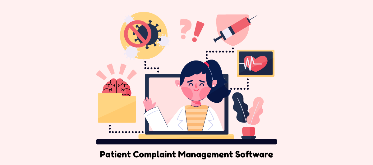 Patient Complaint Management Software: Right for Organization